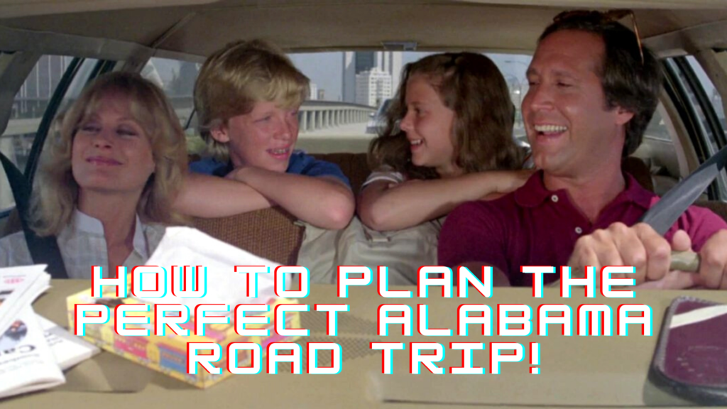 How to Plan the Perfect Alabama Road Trip! - Lakefront Living Realty ...